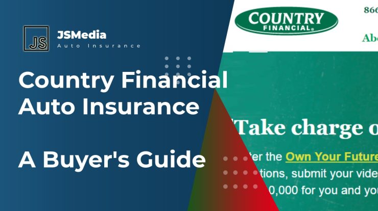 Country Financial Auto Insurance, A Buyer's Guide - Auto Jakartastudio